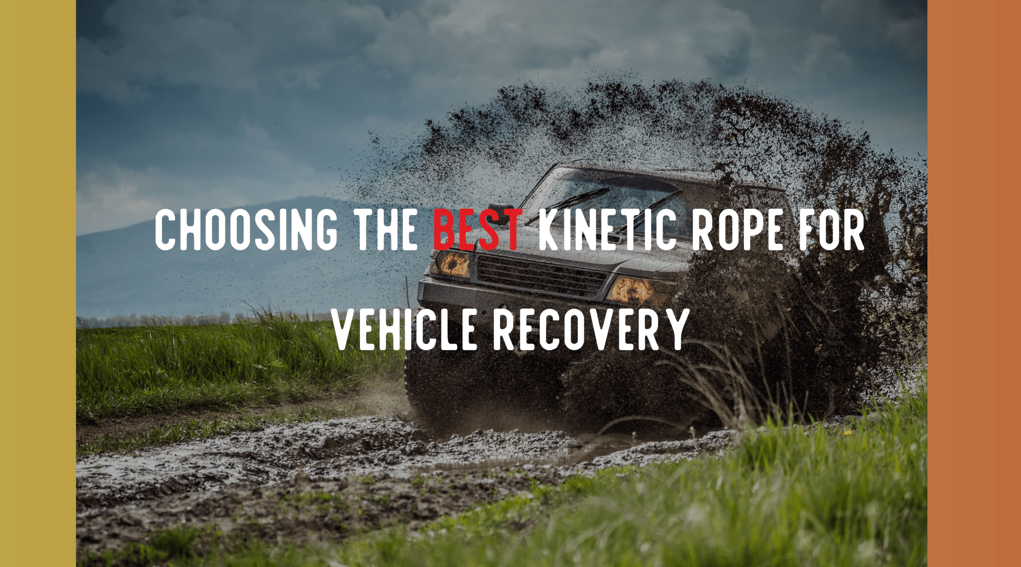 Ultimate Guide to Choosing the Best Kinetic Rope for Vehicle Recovery ...